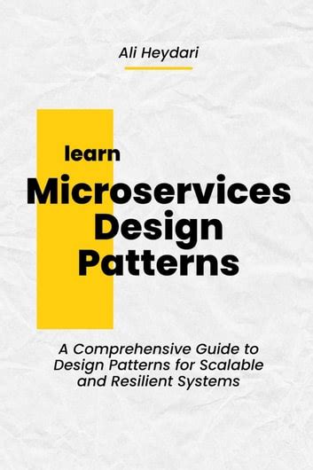 Microservices Design Patterns Ebook By Ali Heydari Epub Book