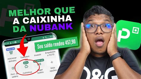 Como funciona a novo função COFRINHOS DO PICPAY YouTube