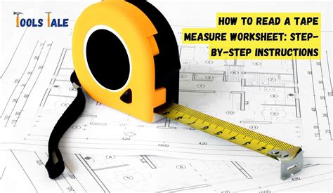 How To Read A Tape Measure Worksheet Step By Step Instructions
