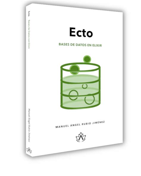 Ecto Bases De Datos En Elixir Altenwald
