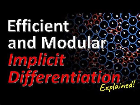 free video efficient and modular implicit differentiation machine