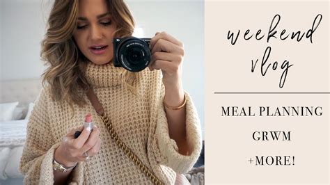Weekend Vlog Meal Planning Get Ready With Me And More Youtube
