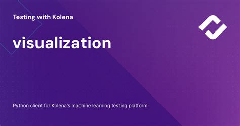Visualization Testing With Kolena