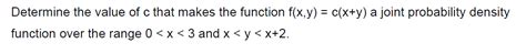 Solved Determine The Value Of C That Makes The Function Chegg Com