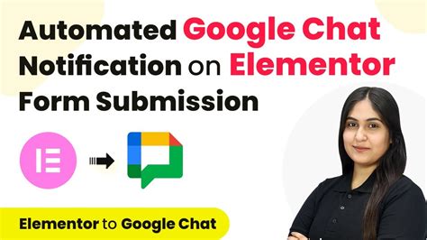 Automatically Send Messages On Google Chat Space On Elementor Form