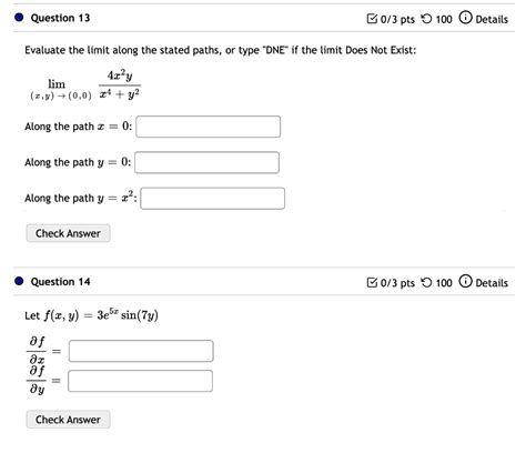 Solved Question 13 0 3 Pts 5 100 Details Evaluate The Limit Chegg Com