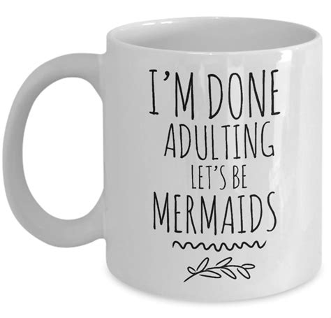 I M Done Adulting Let S Be Mermaids Mermaid Mermaid Etsy