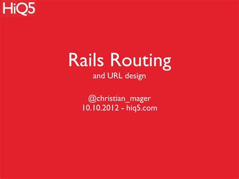 Rails Routing And Url Design Ppt