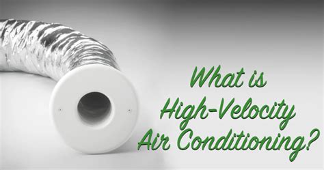 What Is High Velocity Air Conditioning The Craftsman Blog