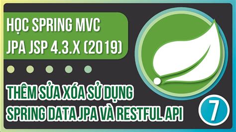 Học Spring Mvc Jpa Jsp 43x 2019 Thêm Sửa Xóa Sử Dụng Spring Data