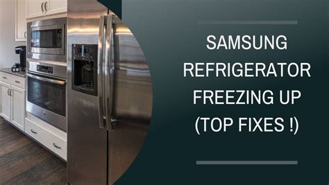 Samsung Refrigerator Freezing Up Top Fixes Nerd In The House