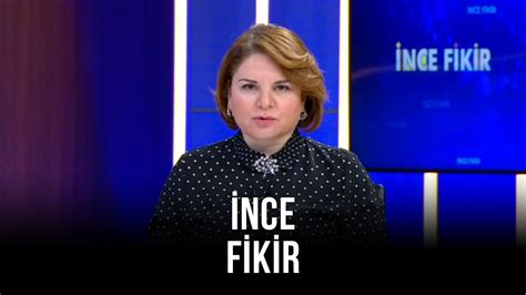 İnce Fikir Fadime Özkan Özlem Zengin Ülkü Nur Zengin İsmail