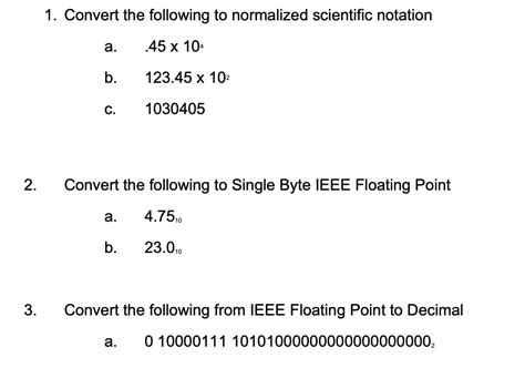 Solved Convert The Following To Normalized Scientific Chegg