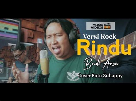 Rindu Budi Arsa Cover By Putu Zuhappy Youtube
