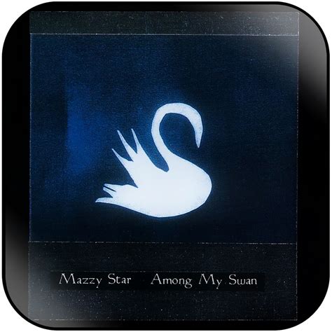 Mazzy Star Among My Swan 2 Album Cover Sticker