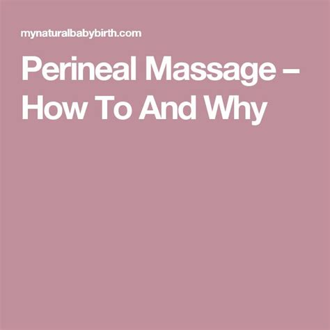 Perineal Massage How To And Why Perineal Massage Massage