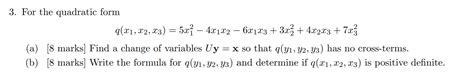solved 3 for the quadratic form q x1 x2 x3 5xį 4x1x2