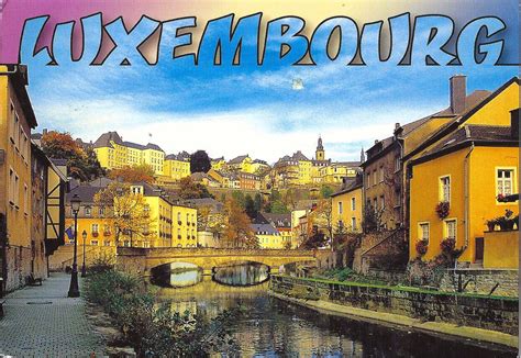A Journey Of Postcards City Of Luxembourg Its Old Quarters And