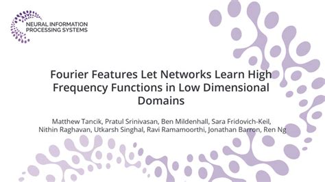 Matthew Tancik Pratul Srinivasan Ben Mildenhall Sara Fridovich Keil