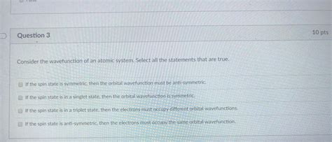 Solved 10 Pts Question 3 Consider The Wavefunction Of An