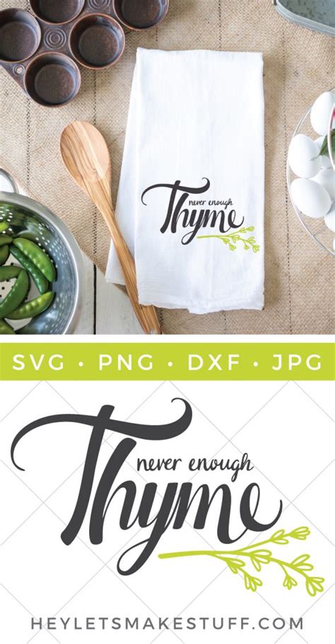 Never Enough Thyme Hand Lettered Svg Hey Lets Make Stuff