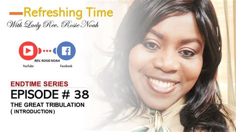 REFRESHING TIME - EPISODE #38: END TIMES SERIES - TRIBULATION (INTRO.) - YouTube