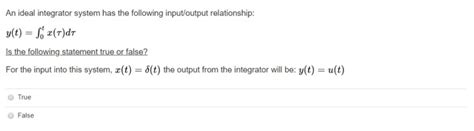 solved an ideal integrator system has the following