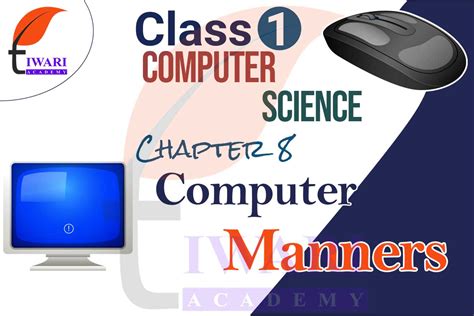 Class 1 Computer Chapter 8 Computer Manners