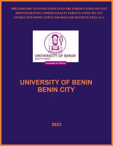 Preliminary Investigation Into The Formulation Of Fast Disintegrating Ciprofloxacin Tablets Best