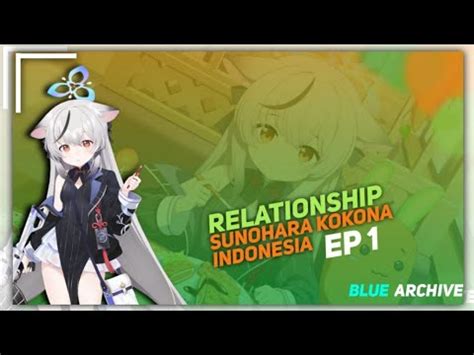 Relationship Sunohara Kokona Ep Blue Archive Sub Indonesia Youtube