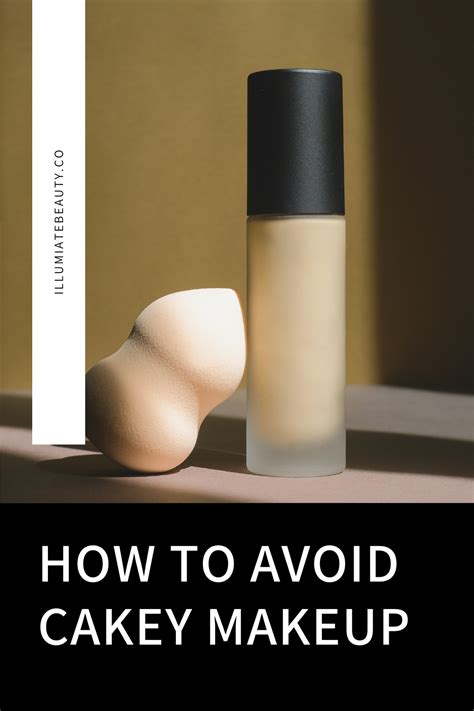 How To Fix Cakey Foundation Illuminate Beauty