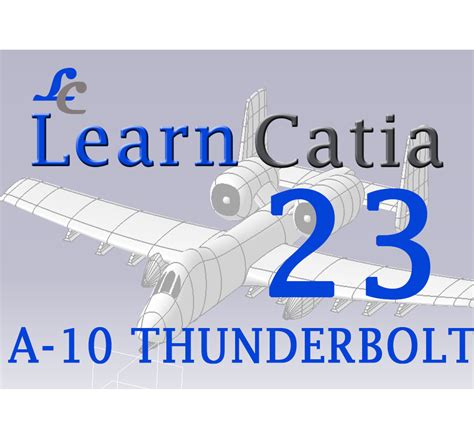 Learn Catia V5 Tutorials For Beginners A 10 Thunderbolt Grabcad Tutorials