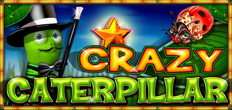 Crazy Caterpillar Ct Gaming