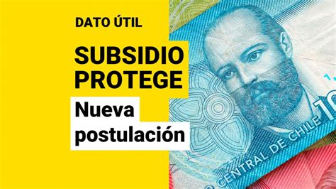 Anuncian Nueva Postulación Al Subsidio Protege ¿cómo Solicitar El Pago