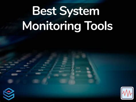Best System Monitoring Tools Paid Free