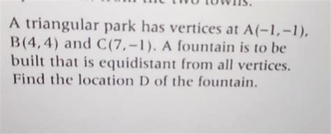 Solved A Triangular Park Has Vertices At A−1−1 B44