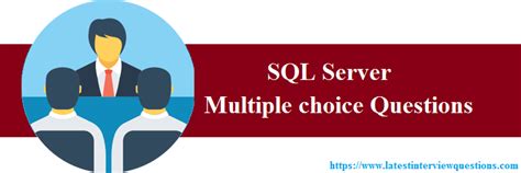 Top 35 Sql Server Multiple Choice Questions Latest Sql Server Mcqs