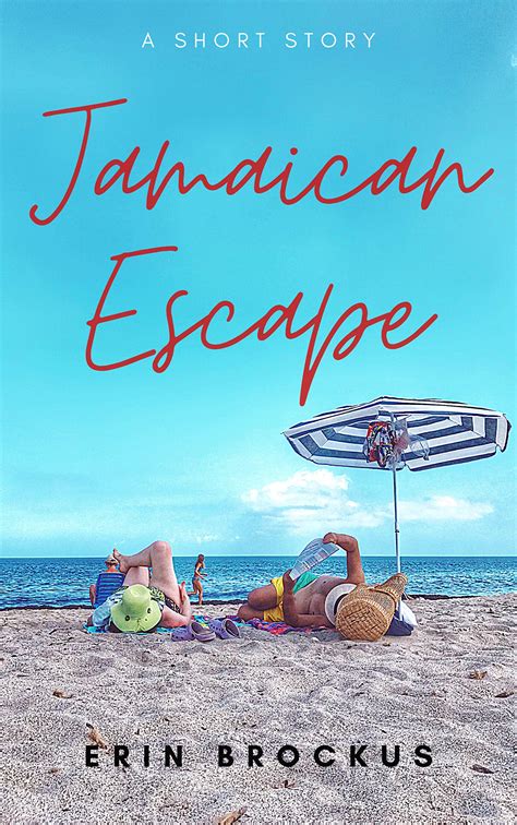 Jamaican Escape A Short Story By Erin Brockus Goodreads