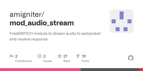 GitHub Amigniter Mod Audio Stream FreeSWITCH Module To Stream Audio