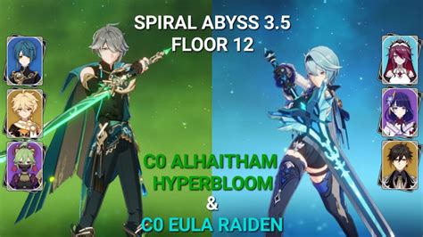 C0 Alhaitham Hyperbloom C0 Eula Raiden Spiral Abyss 3 5 Floor 12