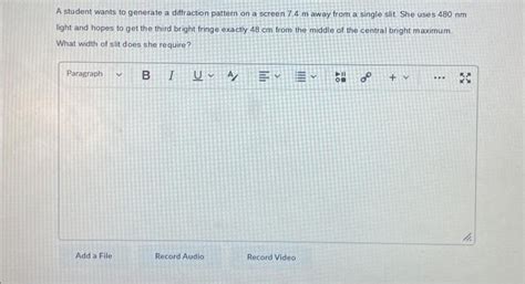 Solved A Student Wants To Generate A Diffraction Pattern On Chegg