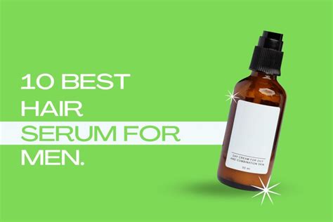 10 Best Hair Serum For Men Transform Your Hair Game Healtharq Meds