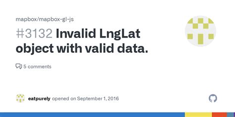 Invalid Lnglat Object With Valid Data · Issue 3132 · Mapboxmapbox Gl
