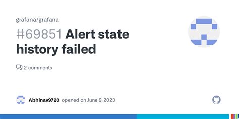 Alert State History Failed · Issue 69851 · Grafanagrafana · Github