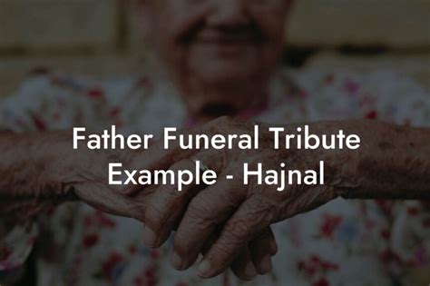 Father Funeral Tribute Example Hajnal Eulogy Assistant