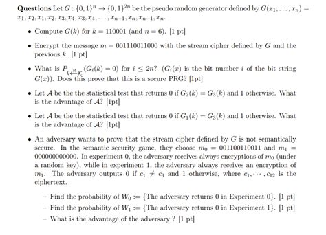 Solved Questions Let G 01 N→ 01 2n Be The Pseudo Random