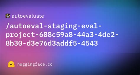 Autoevaluate Autoeval Staging Eval Project C A A De B D E D Addf Datasets