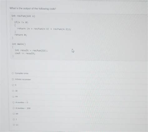 Solved What Is The Output Of The Following Code Int RecFun Chegg