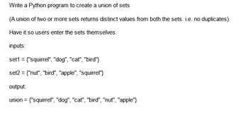 Answered Write A Python Program To Create A Union Of Sets A Union Of Two Or More Sets Returns