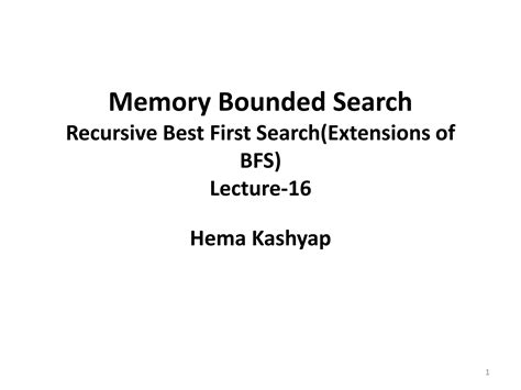 Lecture 16 Memory Bounded Search Ppt